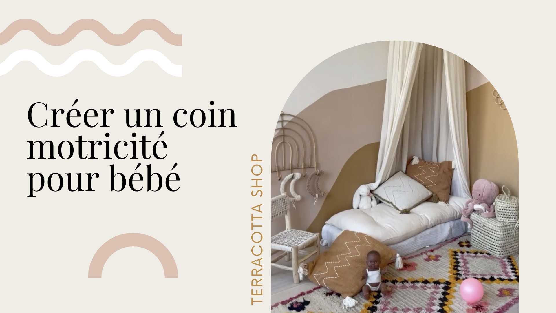 Créer un coin motricité pour bébé | Terracotta Shop – Terracotta-shop